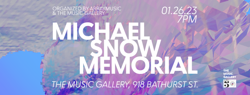 Michael Snow Memorial – Music Gallery